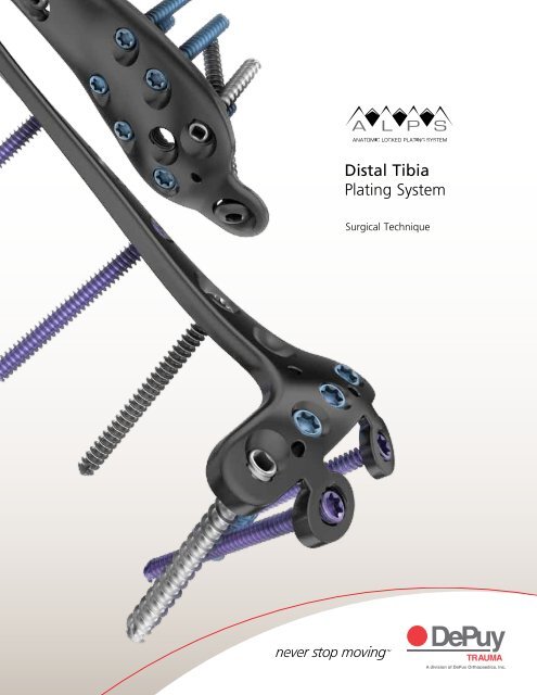 Distal Tibia Plating System Surgical Technique - Biomet