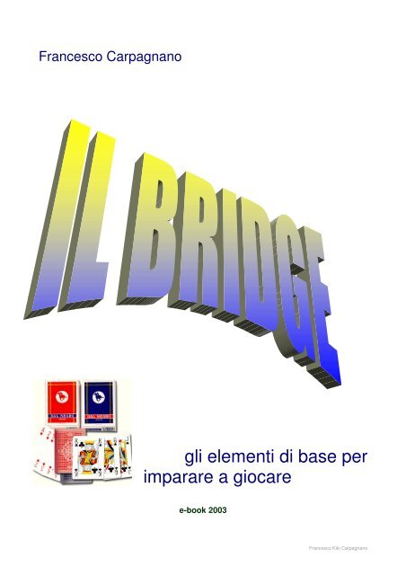 IMPARIAMO a giocare a BRIDGE