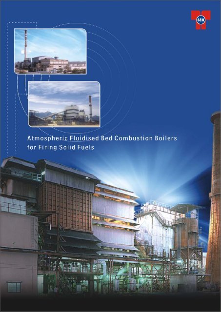Atmospheric Fluidised Bed Combustion Boilers - Thermax Atmospheric Fluidised Bed Combustion Boilers - Thermax
