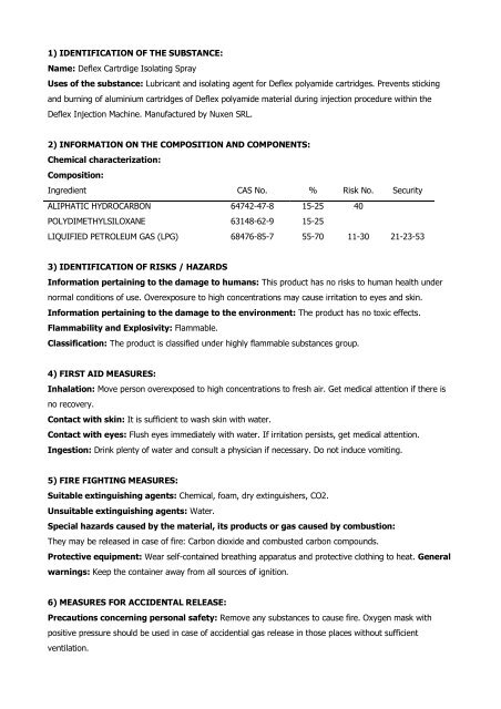 Name: Deflex Cartrdige Isolating Spray Uses of the substance