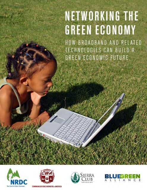 Networking the Green Economy: How Broadband & Related