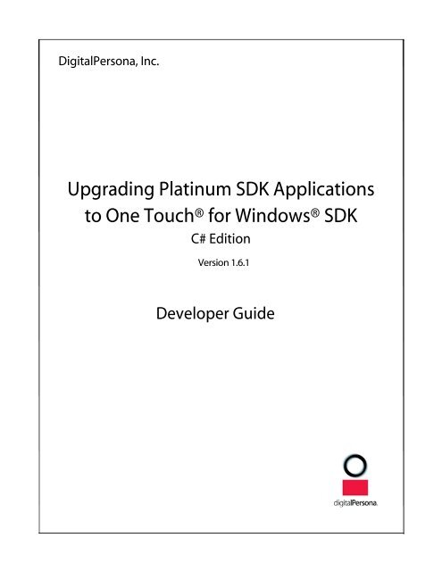 CSharp Platinum SDK to One Touch for Windows ... - DigitalPersona