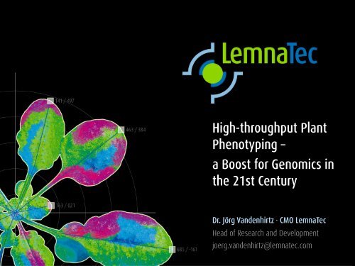 High Throughput Plant Phenotyping â a Boost for ... - LemnaTec