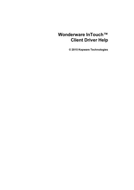 Wonderware InTouch Client Driver Help - Kepware Technologies