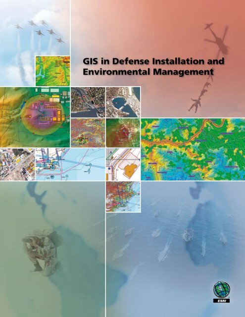 GIS in Defense Installation and Environmental Management - Esri