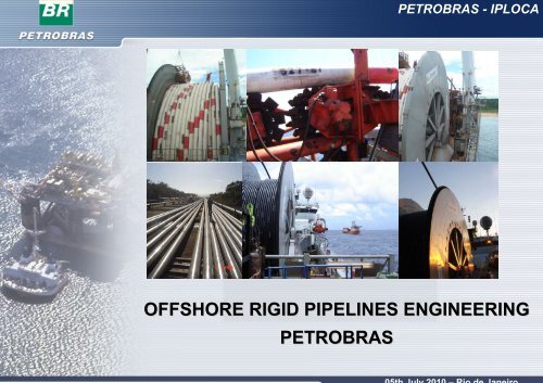 OFFSHORE RIGID PIPELINES ENGINEERING PETROBRAS - Iploca