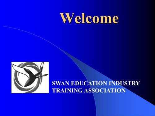 Swan Education Industry Training Association - VETnetwork Australia
