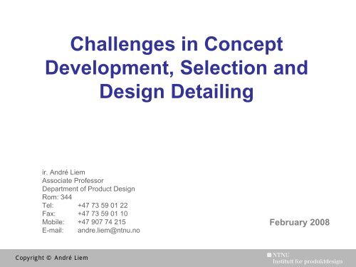 Challenges in Concept Development, Selection and Design Detailing