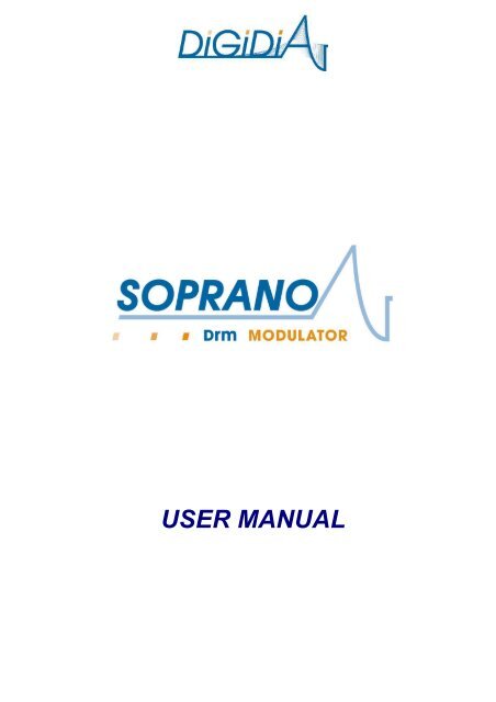 Soprano - DRM Modulator - User manual - Digidia