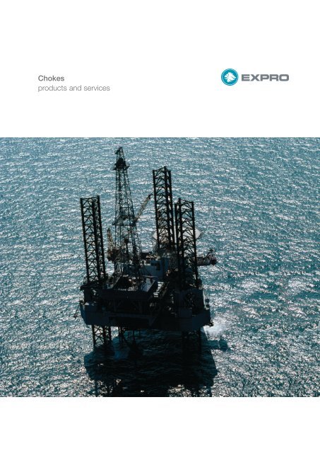 Chokes Products and Services brochure - Expro Group