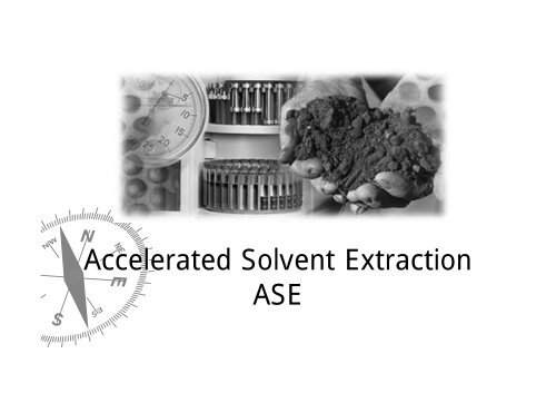 Accelerated Solvent Extraction ASE
