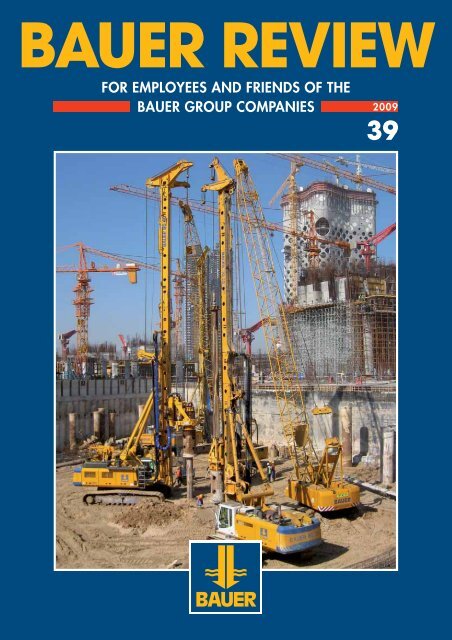 FOR EMPLOYEES AND FRIENDS OF THE BAUER GROUP ...