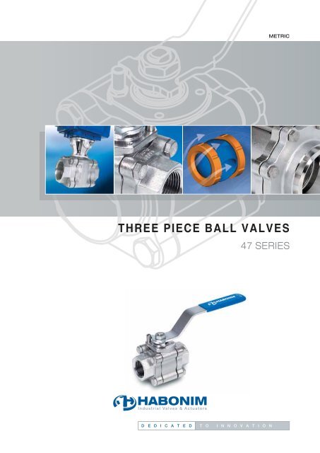 THREE PIECE BALL VALVES - Habonim