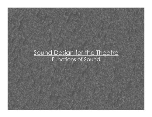 Sound Design for the Theatre