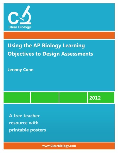 Using The AP Biology Learning Objectives to Design - Clear Biology