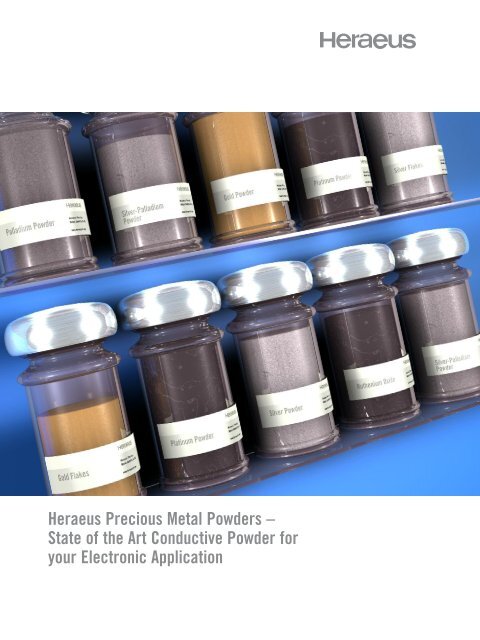 Heraeus Precious Metal Powders – State of the Art ... - Thick Film
