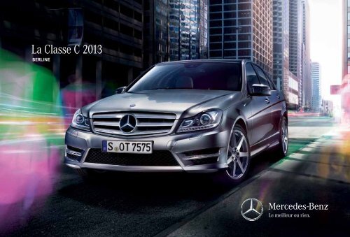 La Classe C 2013 - Mercedes-Benz Canada