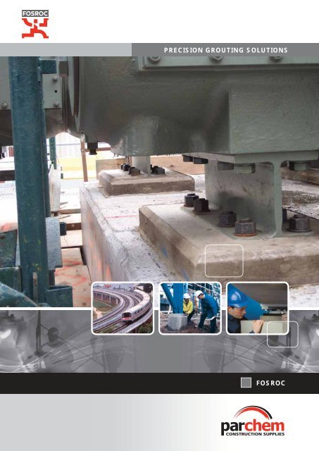 PRECISION GROUTING SOLUTIONS FOSROC - Parchem