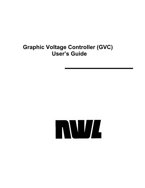 Graphic Voltage Controller (GVC) User's Guide - Nwl.com