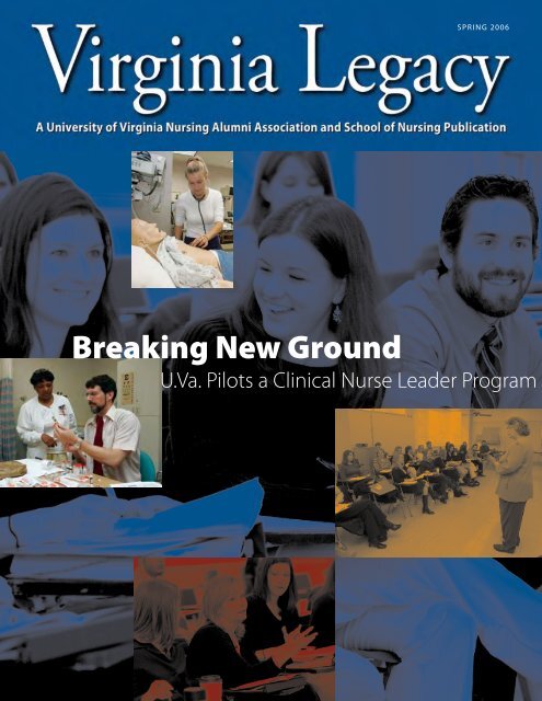 Breaking New Ground - School of Nursing - University of Virginia