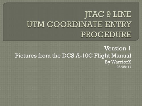 JTAC 9 LINE UTM COORDINATE ENTRY PROCEDURE