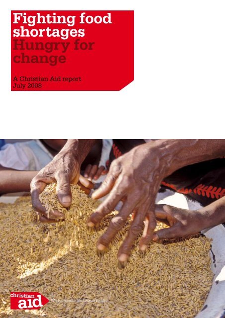 Fighting food shortages Hungry for change - Christian Aid