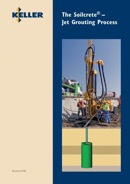 The Soilcrete â Jet Grouting Process - Keller Holding GmbH