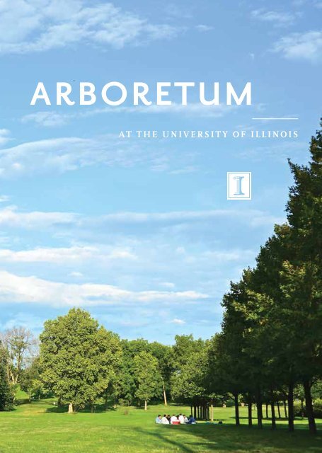 Arboretum - University of Illinois Arboretum - University of Illinois ...