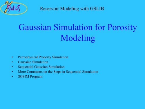 Gaussian Simulation For Porosity Modeling Statios