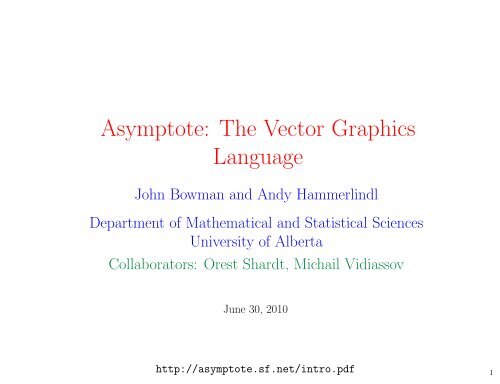 Asymptote: The Vector Graphics Language - Asymptote - Sourceforge