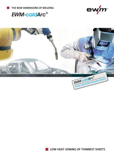 EWM- Arc cold - EWM Welding Online