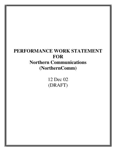 PERFORMANCE WORK STATEMENT FOR Northern Communications