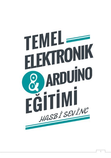 Temel-Elektronik-ve-Arduino-Eğitimi Temel-Elektronik-ve-Arduino-Eğitimi