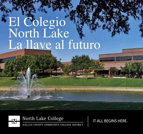 Un Colegio. Cuatro Campuses. - North Lake College