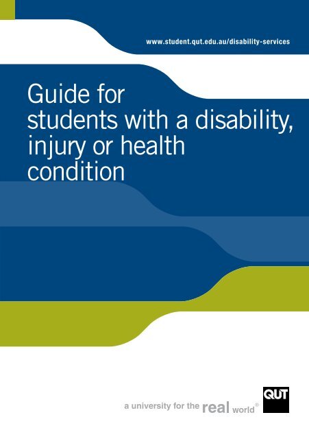 Guide For Students With A Disability, Injury Or - QUT