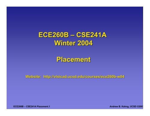 Placement slides - UCSD VLSI CAD Laboratory