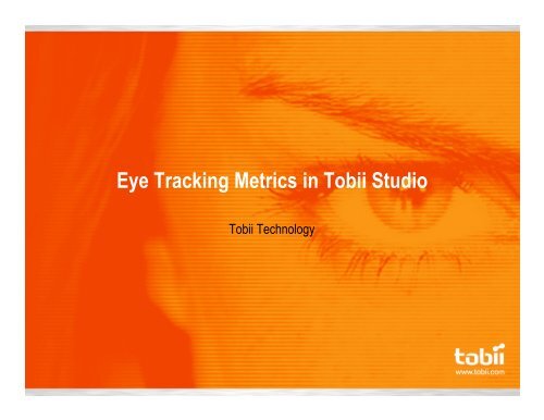 Eye Tracking Metrics in Tobii Studio