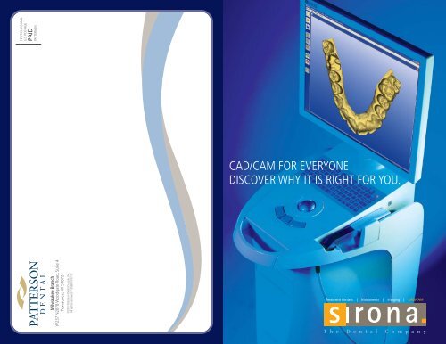 CAD/CAM FOR EVERYONE DISCOVER WHY IT ... - Patterson Dental