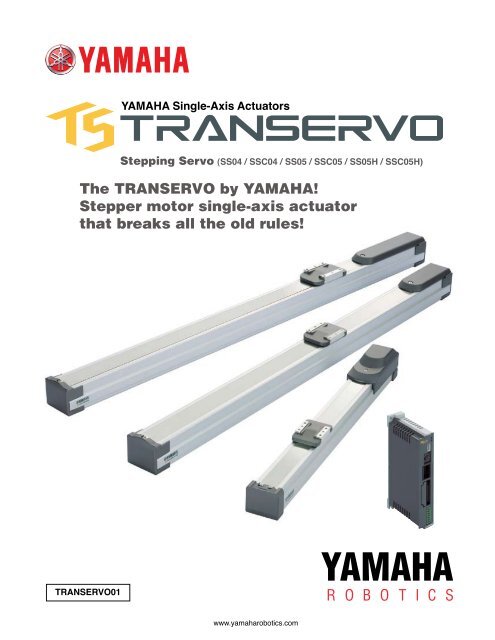 The TRANSERVO by YAMAHA! Stepper motor ... - Yamaha Robotics