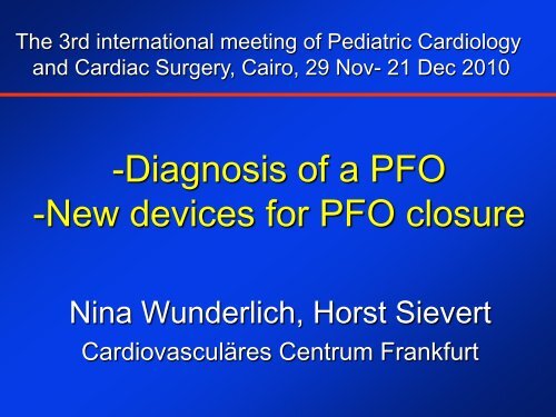 -Diagnosis of a PFO -New devices for PFO closure