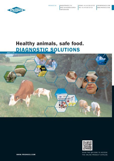 Healthy animals, safe food. DIAGNOSTIC SOLUTIONS - Prionics