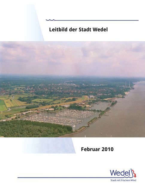 Februar 2010 Leitbild der Stadt Wedel - Wedel-fnp-lp.de