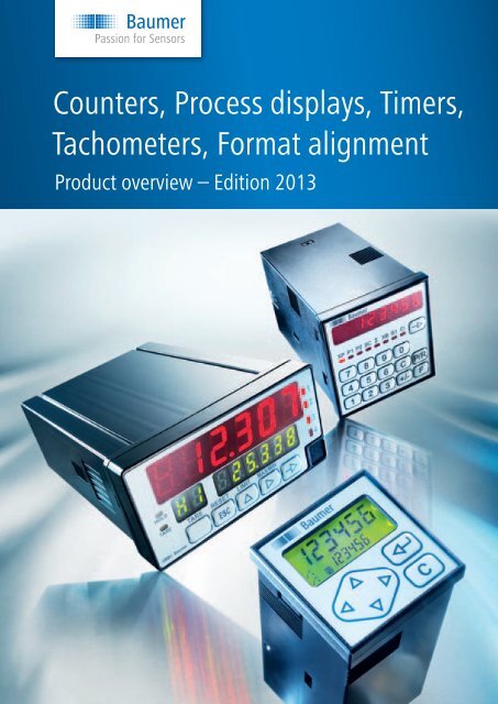 Counters, Process displays, Timers, Tachometers, Format ... - Baumer
