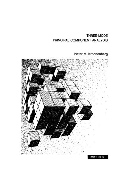 Three-mode principal component analysis. Theory and applications.