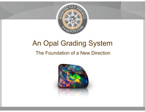 An Opal Grading System - Opal Horizon