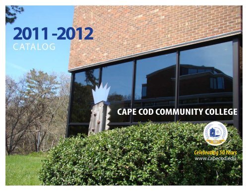 2011-2012 Catalog Cape Cod Community College