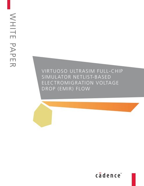 Virtuoso UltraSim Full-Chip Simulator Netlist-Based EMIR Flow
