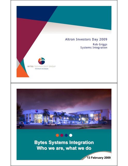 Bytes Systems Integration Who we are, what we do - Altron