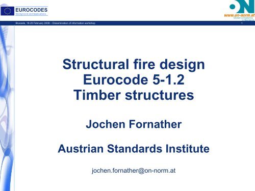 Structural fire design Eurocode 5-1.2 Timber structures - Eurocodes Structural fire design Eurocode 5-1.2 Timber structures - Eurocodes