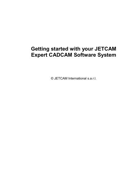 Getting started with your Expert System - JETCAM